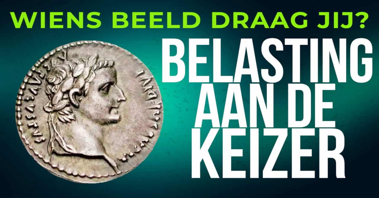 Bijbelstudie: De Munt van de Keizer en het Beeld van God